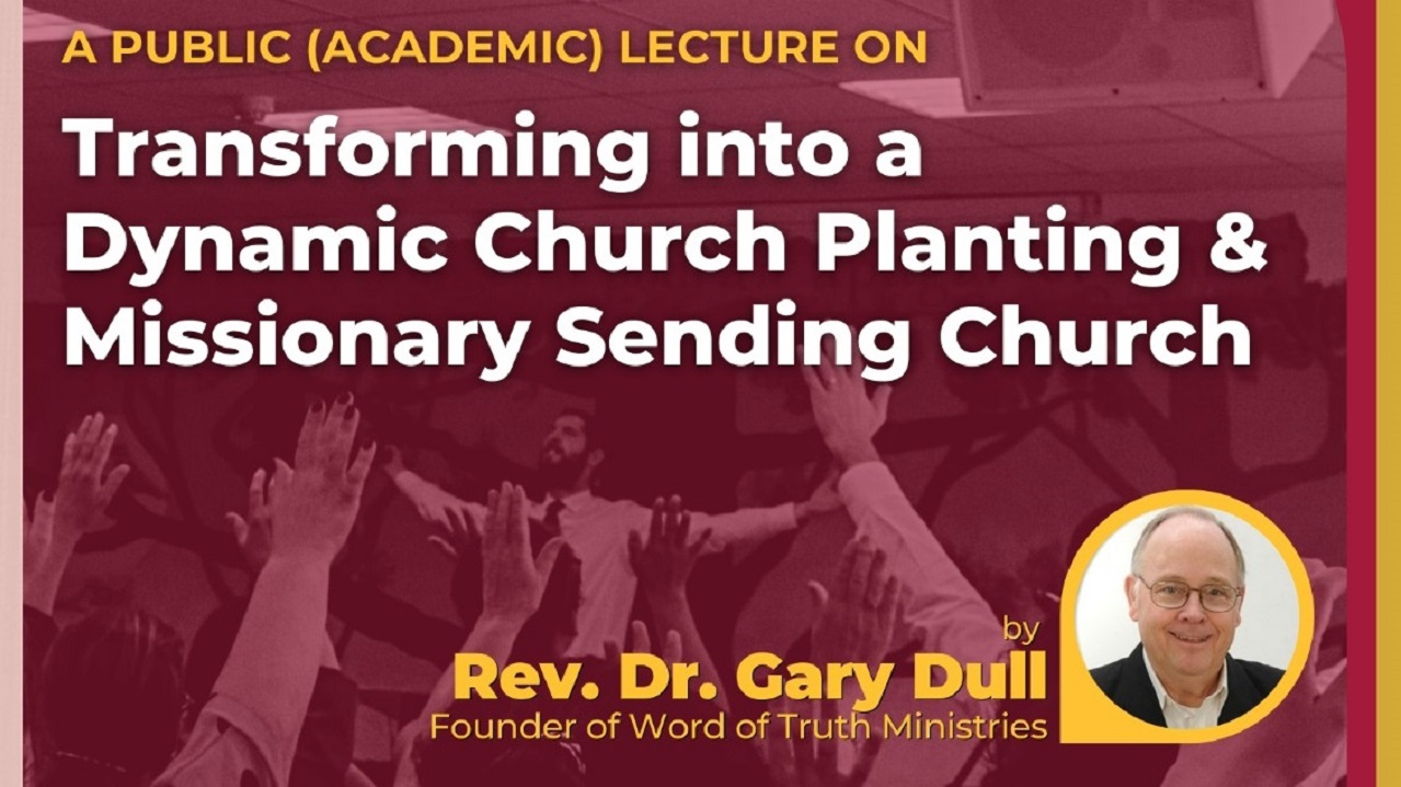 Public Lecture on Transforming into a Dynamic Church Planting ...